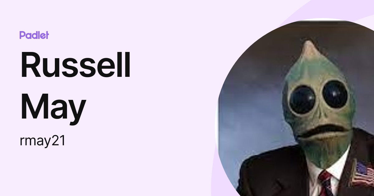 Russell May (rmay21) profile | Padlet