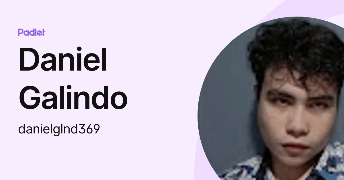 Daniel Galindo (danielglnd369) profile | Padlet