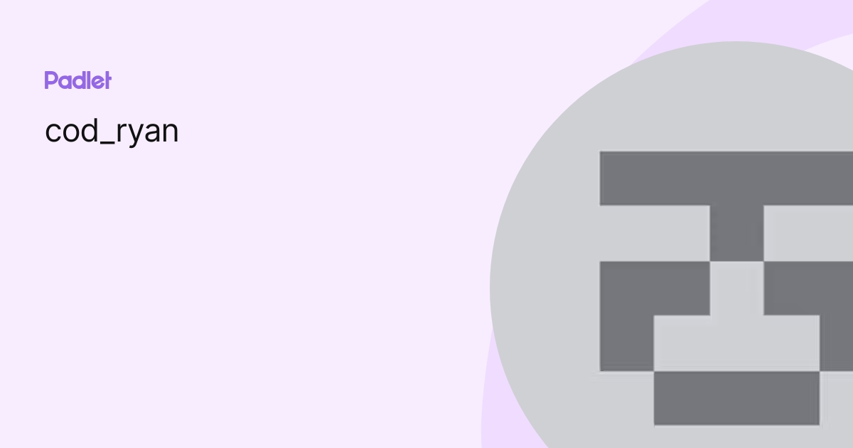 cod_ryan profile | Padlet