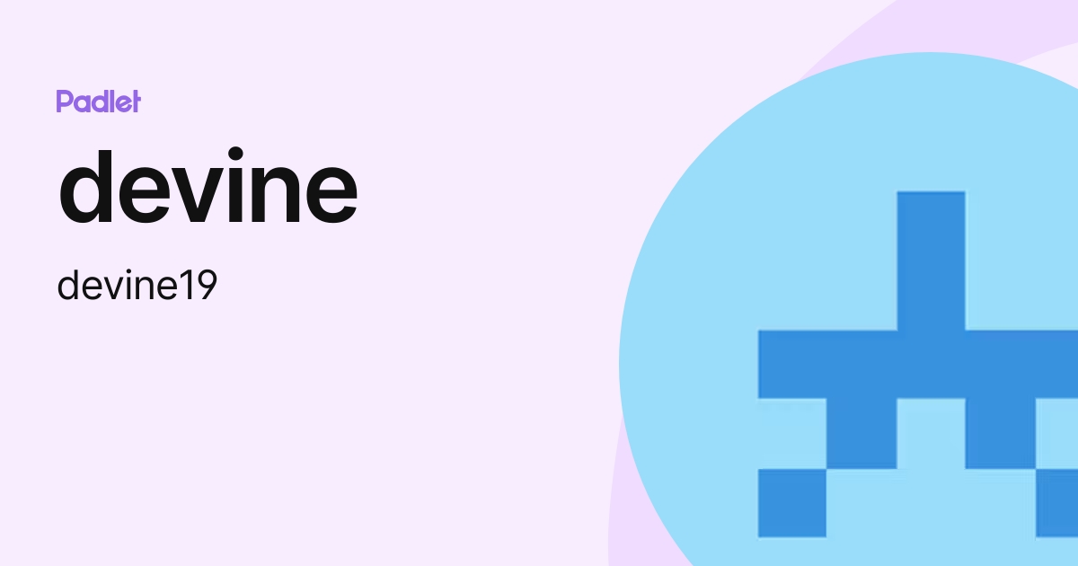 devine (devine19) profile | Padlet