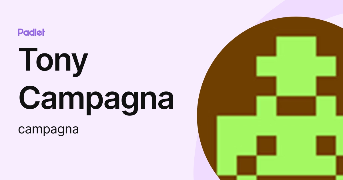 Tony Campagna (campagna) profile | Padlet