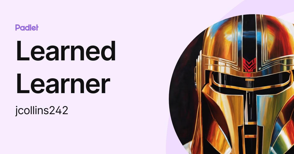 Learned Learner (jcollins242) profile | Padlet