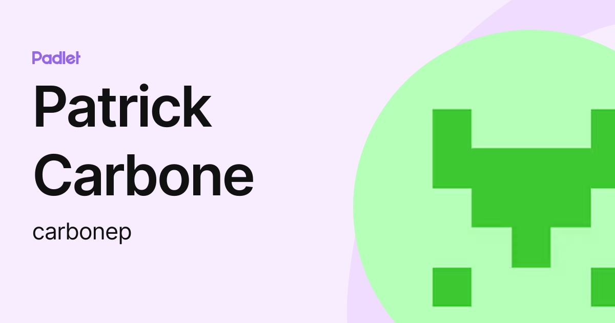 Patrick Carbone (carbonep) profile | Padlet