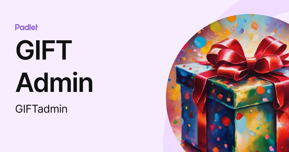 Gift Admin Giftadmin Profile Padlet
