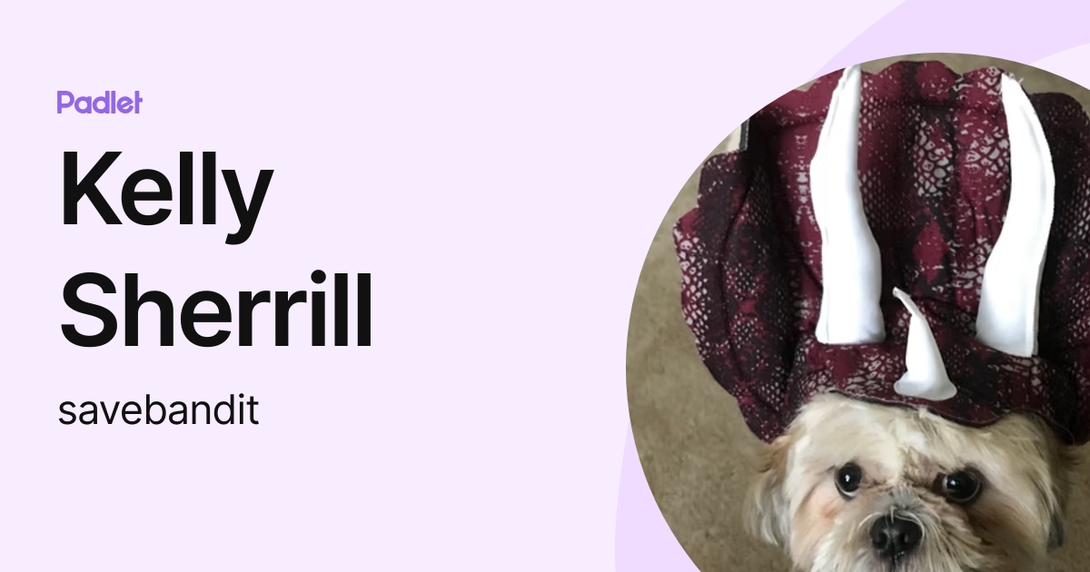 Kelly Sherrill (savebandit) profile | Padlet