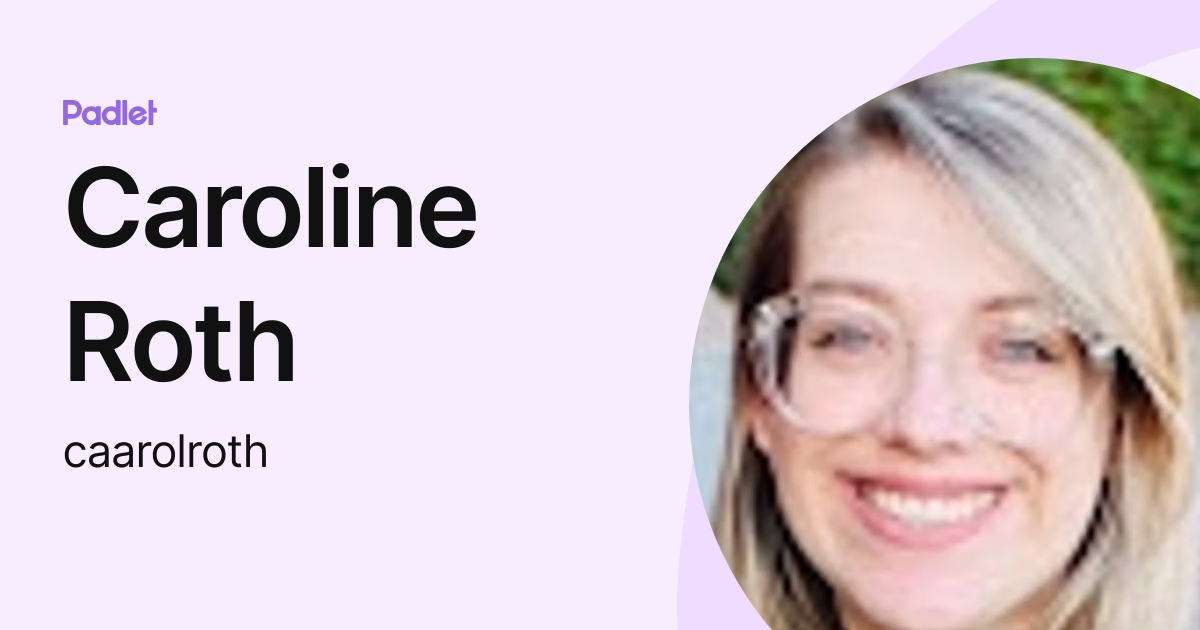 Caroline Roth (caarolroth) profile | Padlet