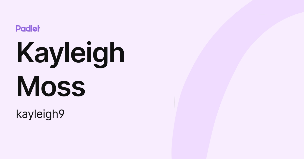 Kayleigh Moss (kayleigh9) profile | Padlet