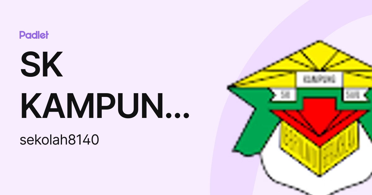 SK KAMPUNG SAU KPM-SK-Admin (sekolah8140) profile | Padlet