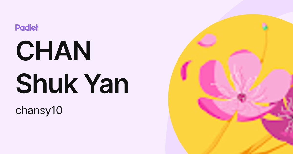 CHAN Shuk Yan (chansy10) profile | Padlet