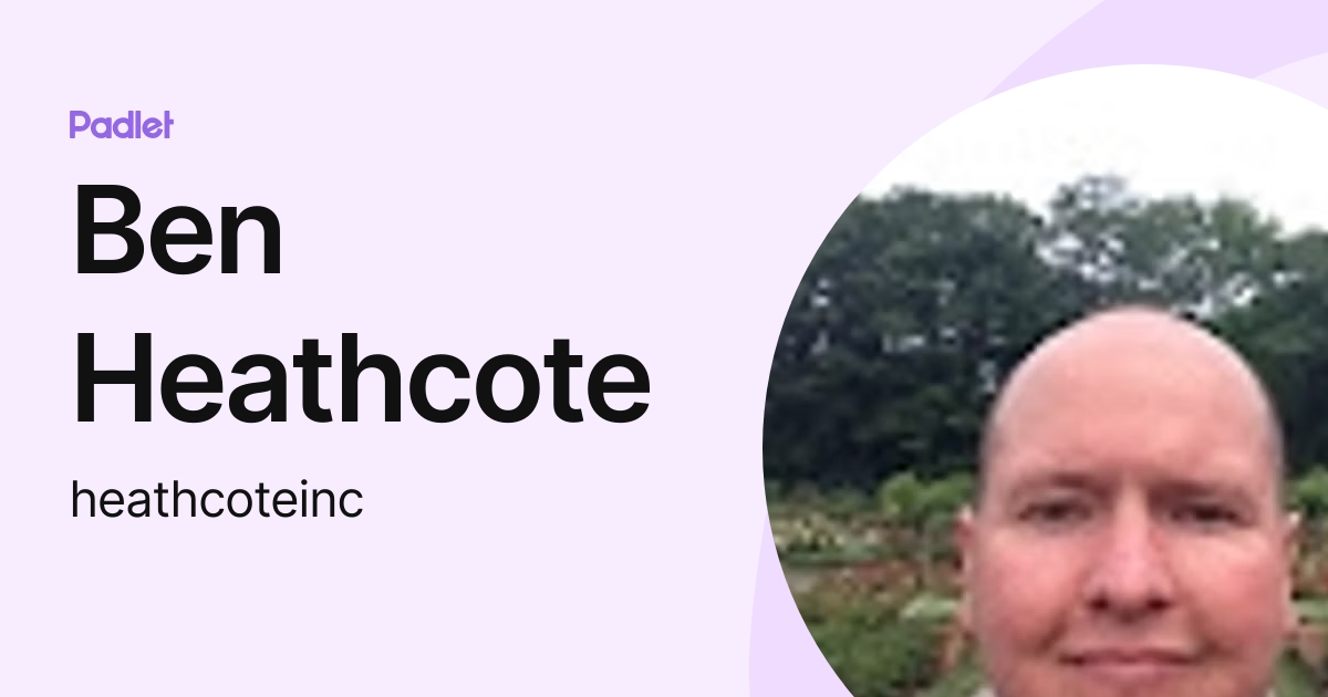 Ben Heathcote (heathcoteinc) profile | Padlet