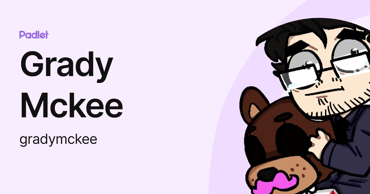 Grady Mckee (gradymckee) profile | Padlet