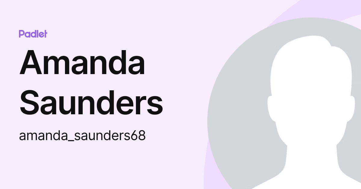 Amanda Saunders (amanda_saunders68) profile | Padlet