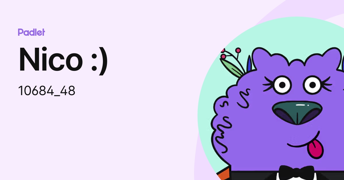 Nico :) (10684_48) profile | Padlet