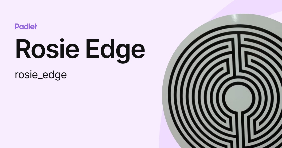 Rosie Edge (rosie_edge) profile | Padlet