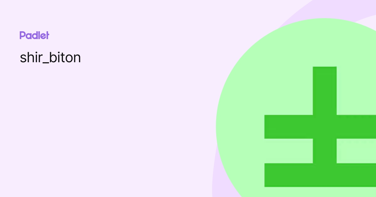 shir_biton profile | Padlet