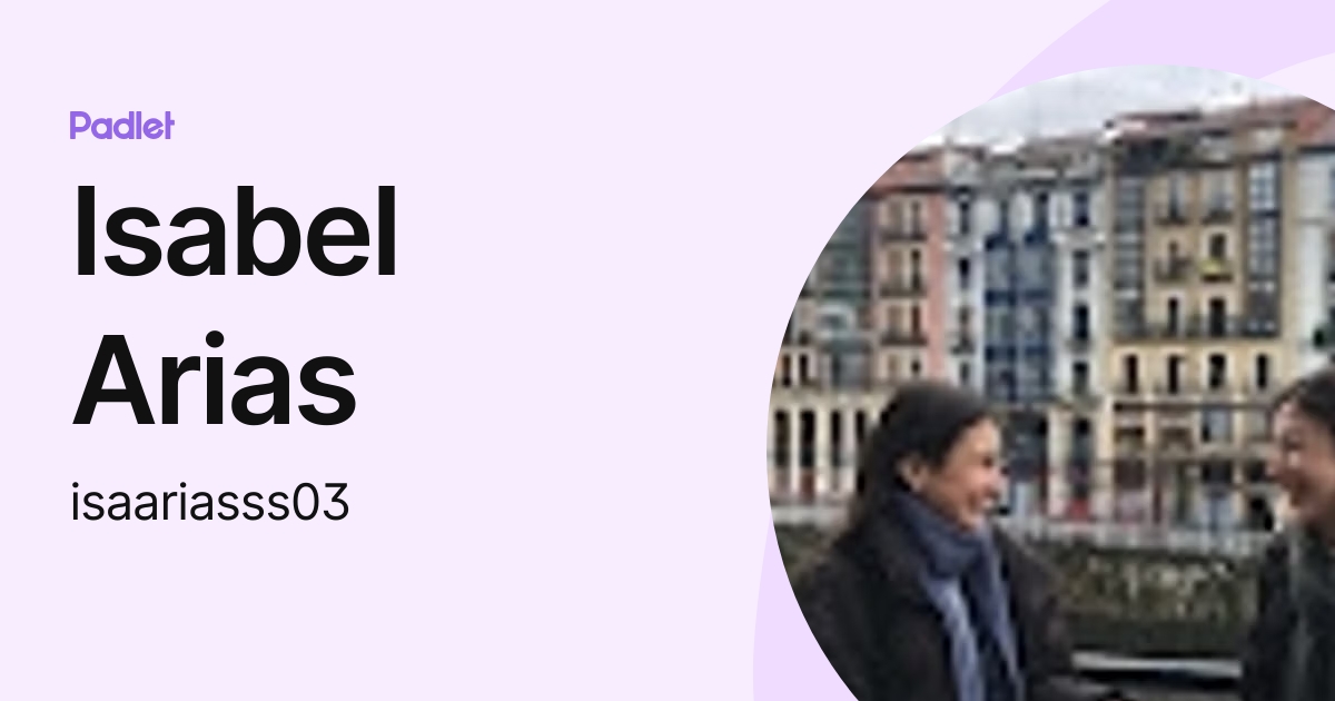 Isabel Arias (isaariasss03) profile | Padlet