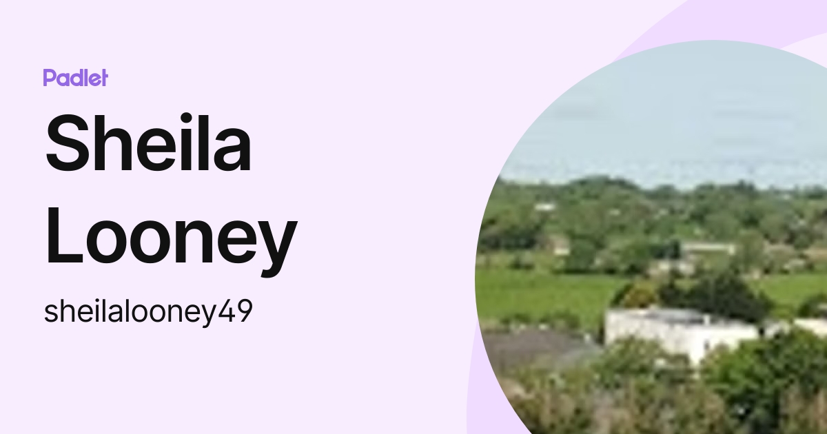 Sheila Looney (sheilalooney49) profile | Padlet