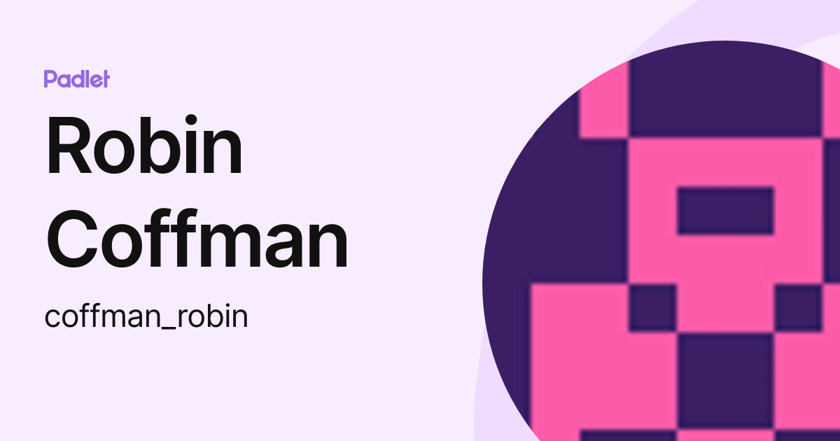 Robin Coffman (coffman_robin) profile | Padlet