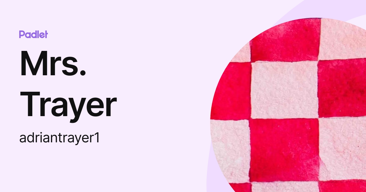 Mrs. Trayer (adriantrayer1) profile | Padlet