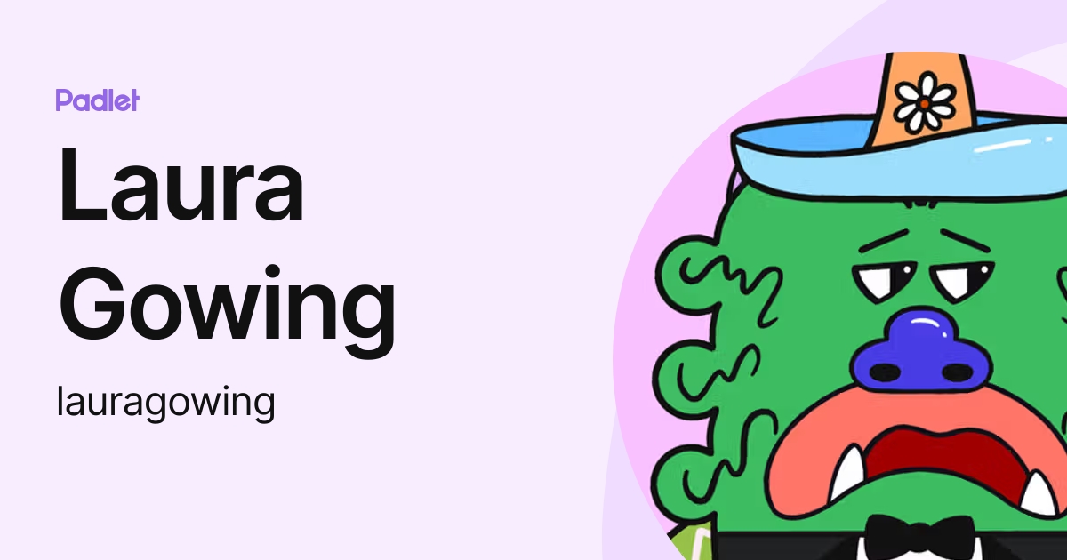 Laura Gowing (lauragowing) profile | Padlet