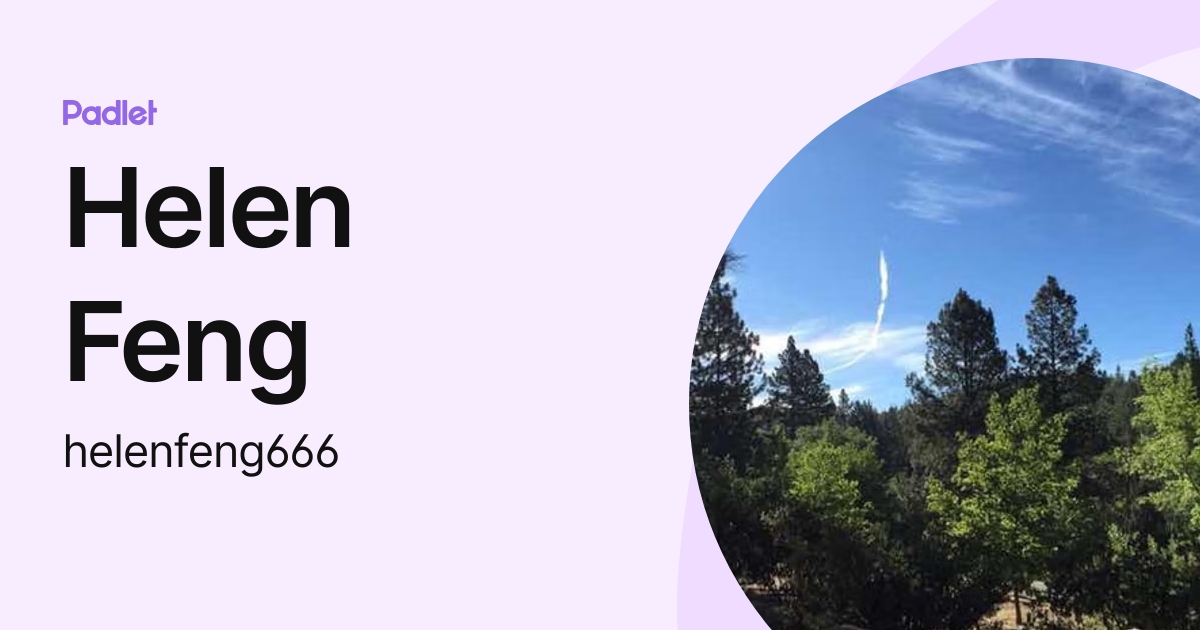 Helen Feng (helenfeng666) profile | Padlet