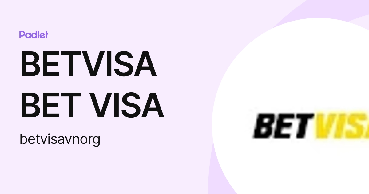 BETVISA BET VISA (betvisavnorg) profile | Padlet