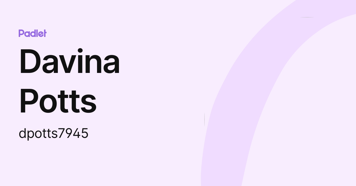 Davina Potts (dpotts7945) profile | Padlet