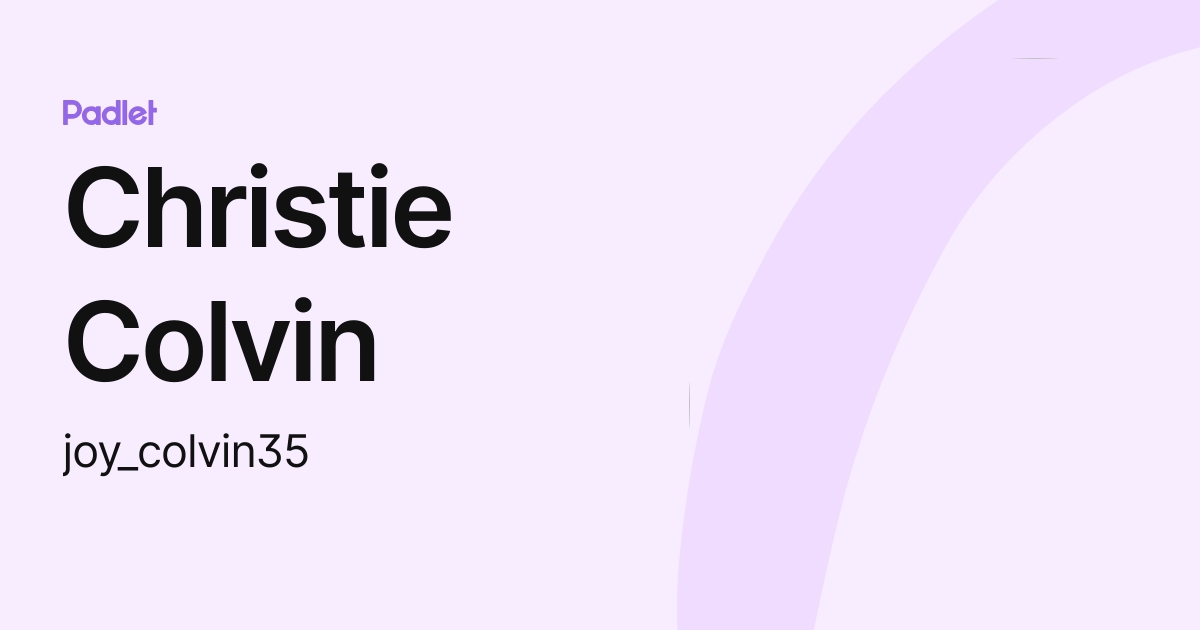 Christie Colvin (joy_colvin35) profile | Padlet