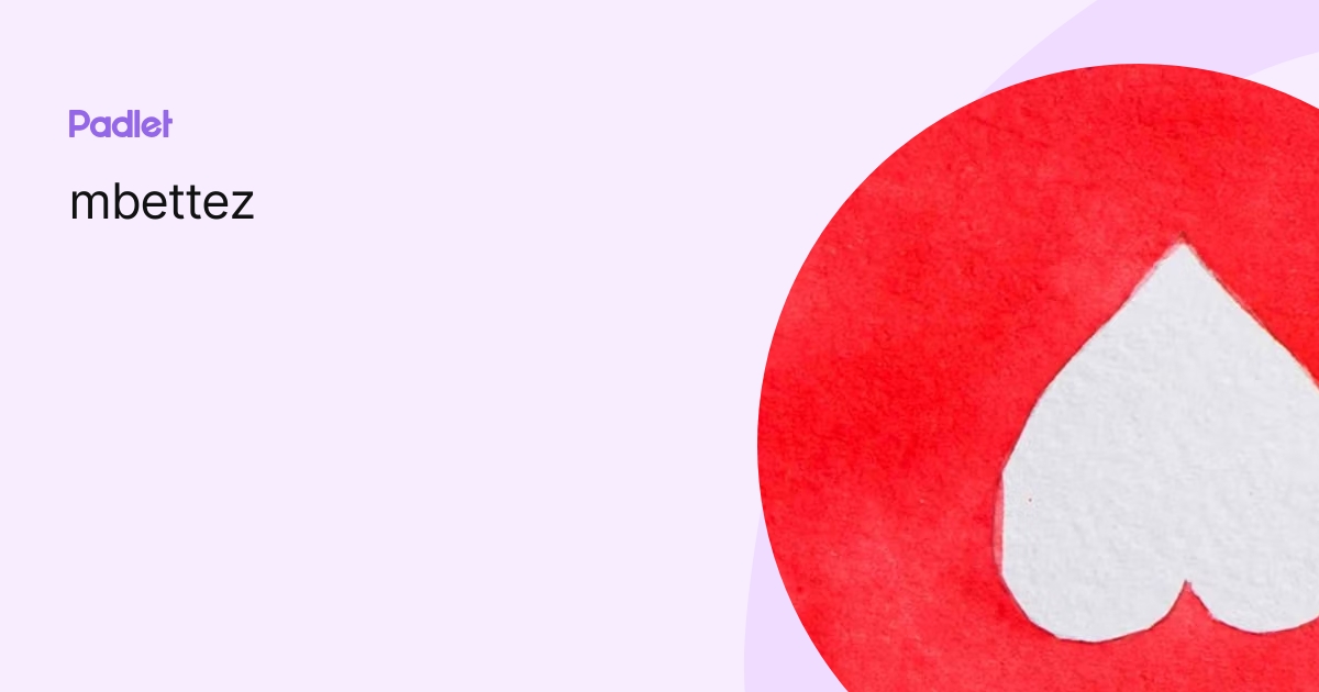 mbettez profile | Padlet