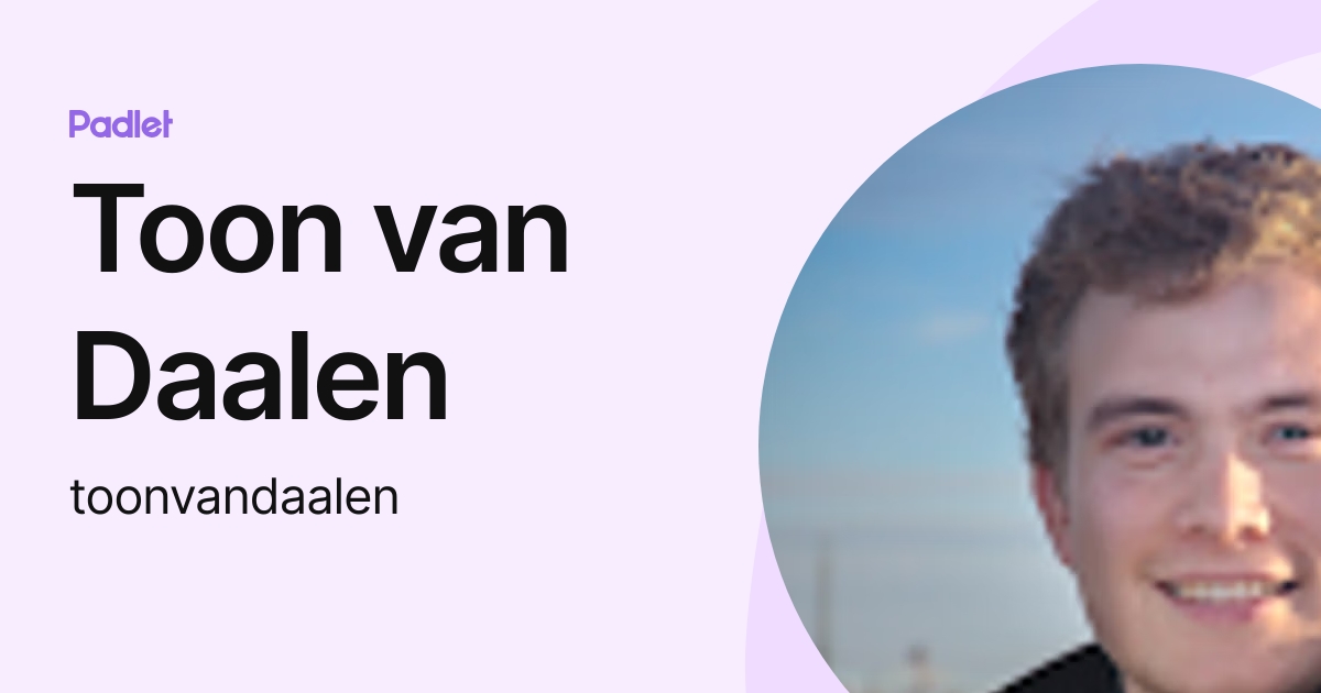 Toon van Daalen (toonvandaalen) profile | Padlet