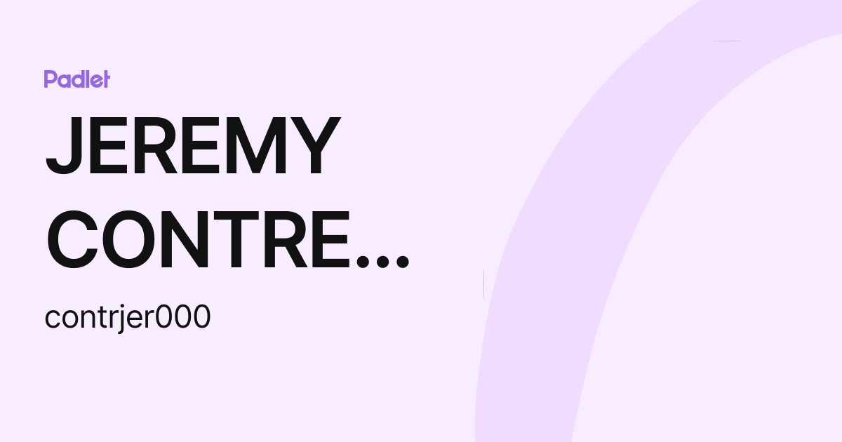 JEREMY CONTRERAS (contrjer000) profile | Padlet