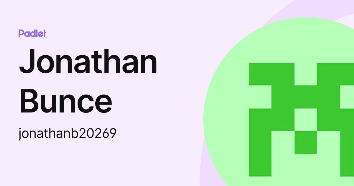 Jonathan Bunce (jonathanb20269) profile | Padlet