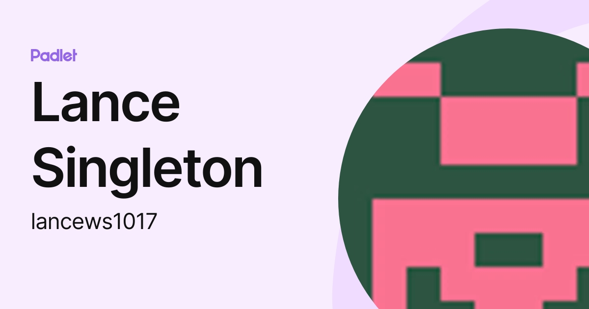 Lance Singleton (lancews1017) profile | Padlet