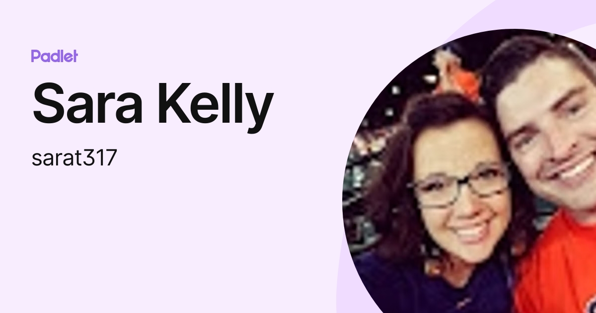 Sara Kelly (sarat317) profile | Padlet
