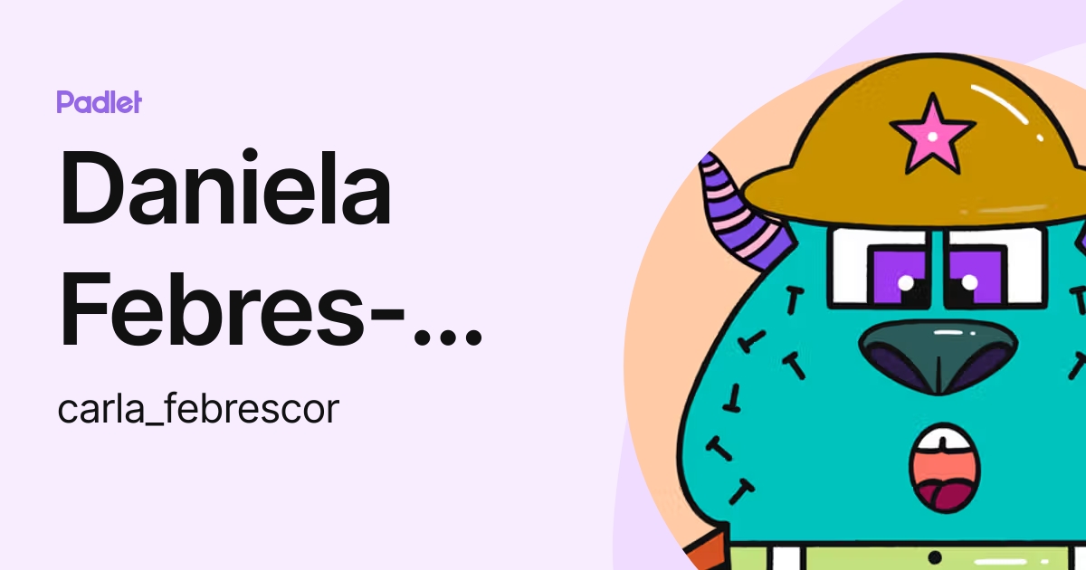 Daniela Febres-Cordero (carla_febrescor) profile | Padlet