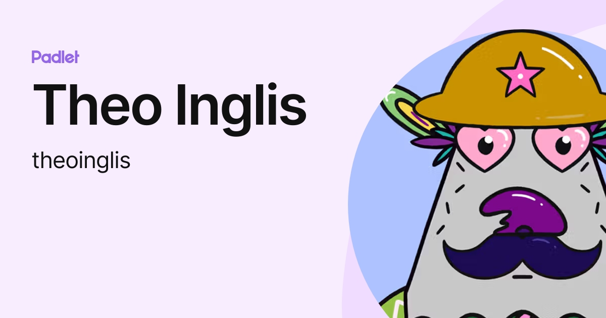 Theo Inglis (theoinglis) profile | Padlet