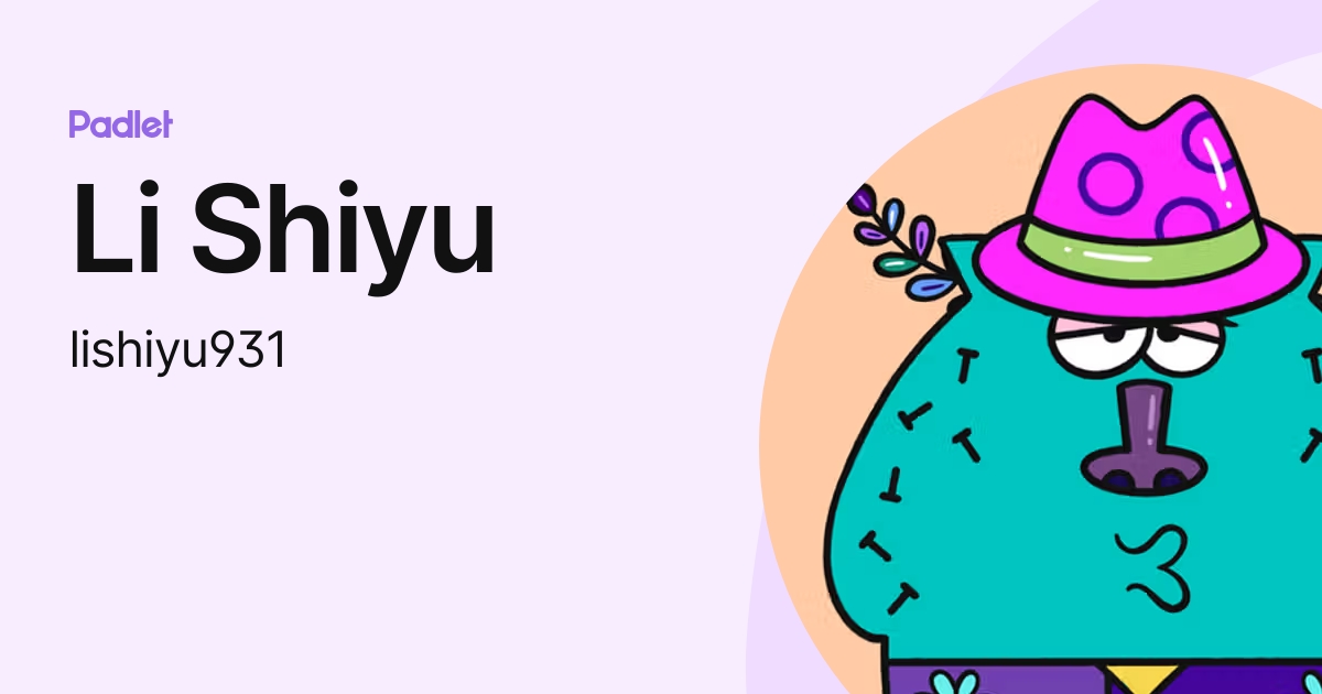 Li Shiyu (lishiyu931) profile | Padlet