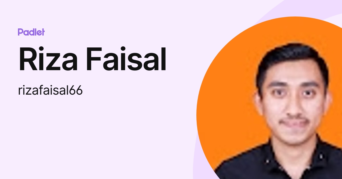 Riza Faisal (rizafaisal66) profile | Padlet