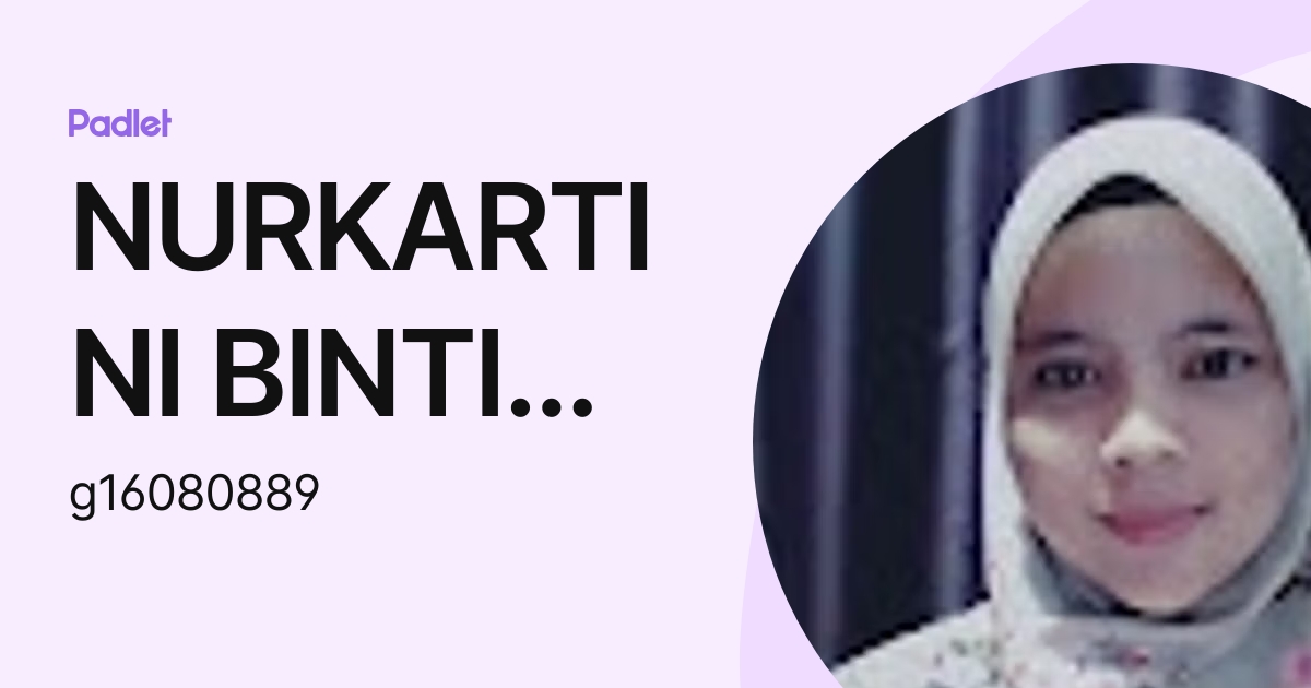 NURKARTINI BINTI ISMAIL KPM-Guru (g16080889) profile | Padlet