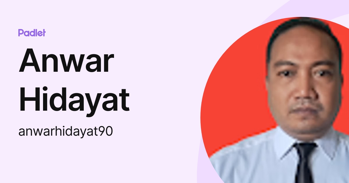 Anwar Hidayat (anwarhidayat90) profile | Padlet