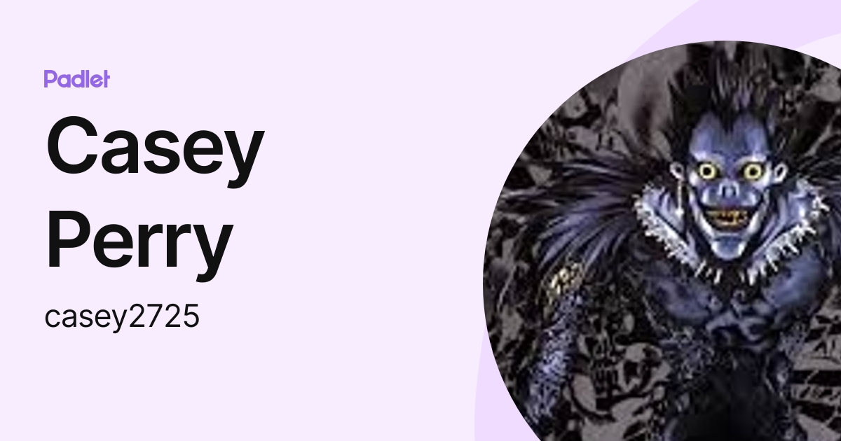 Casey Perry (casey2725) profile | Padlet