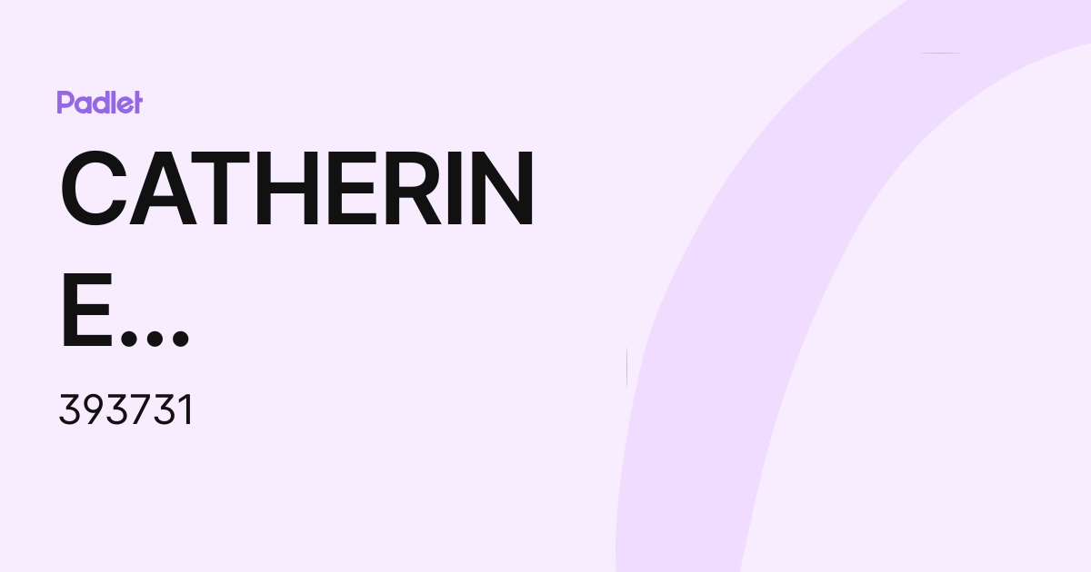 CATHERINE HARMON (393731) profile | Padlet