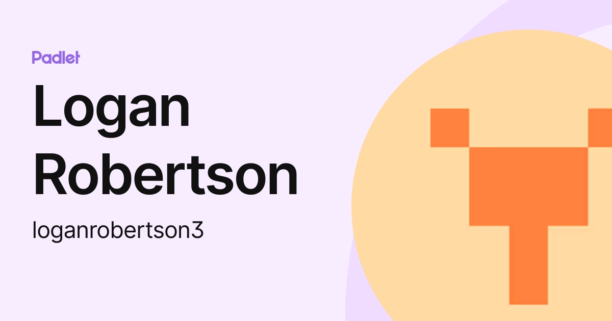 Logan Robertson (loganrobertson3) profile | Padlet