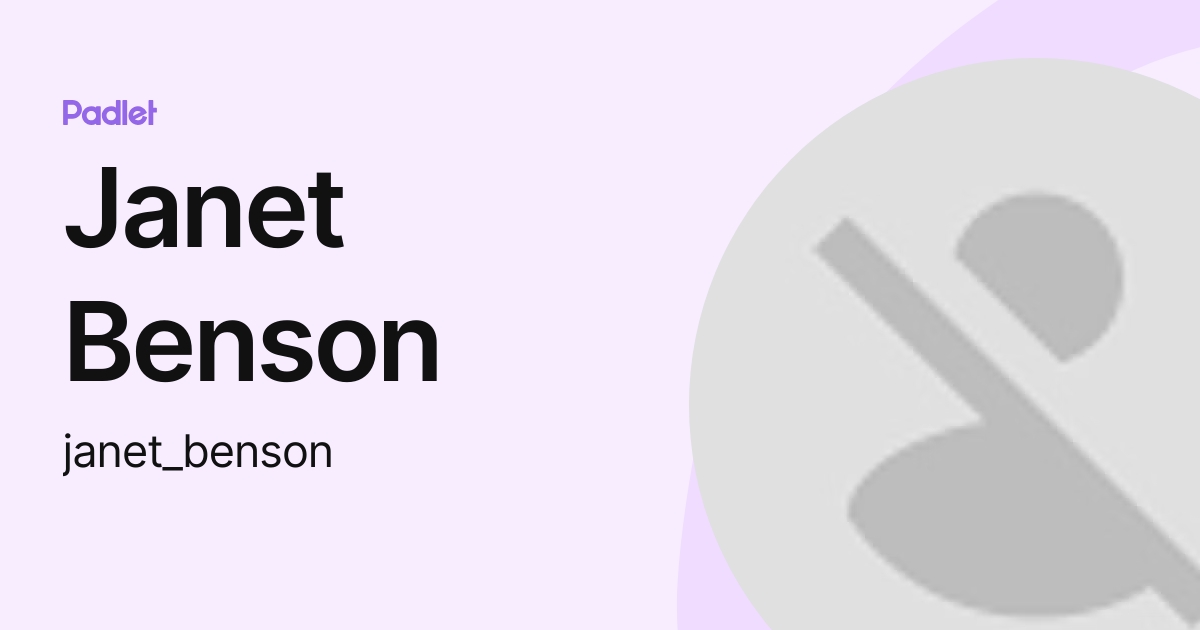 Janet Benson (janet_benson) profile | Padlet
