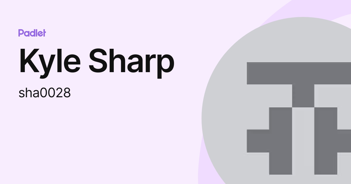 Kyle Sharp (sha0028) profile | Padlet