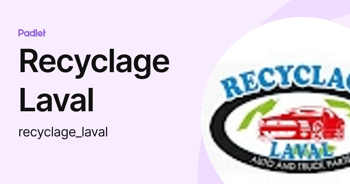 Recyclage Laval (recyclage_laval) profile | Padlet