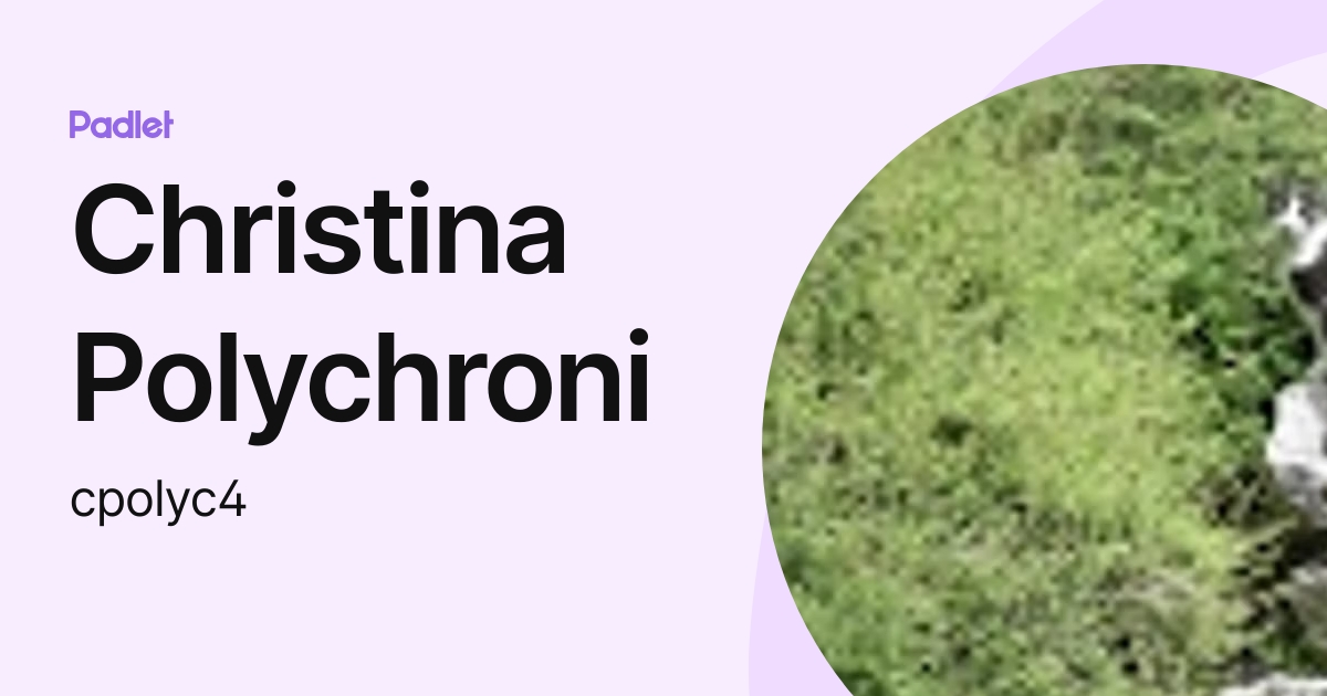 Christina Polychroni (cpolyc4) profile | Padlet