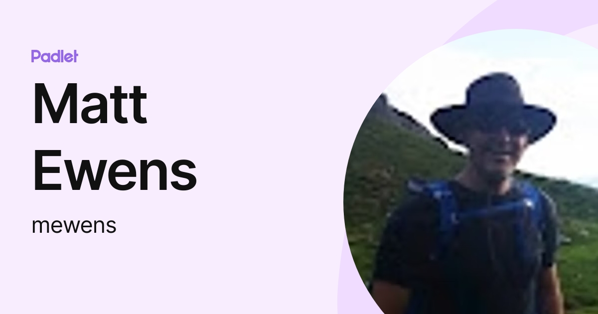 Matt Ewens (mewens) profile | Padlet