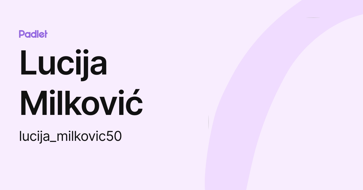 Lucija Milković (lucija_milkovic50) profile | Padlet