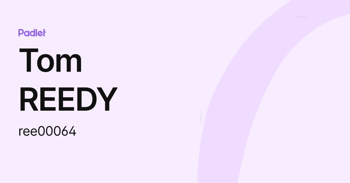 Tom REEDY (ree00064) profile | Padlet